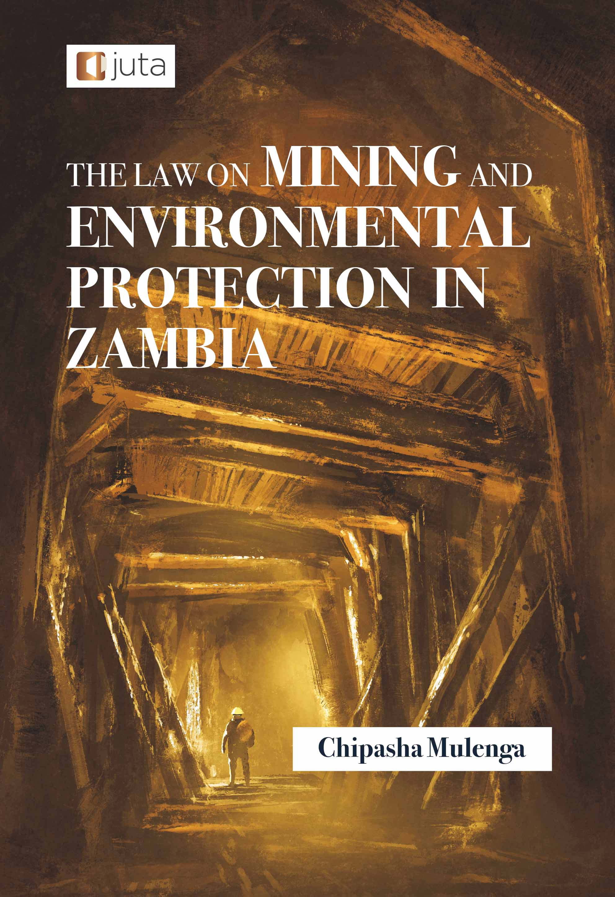 The Law on Mining and Environmental Protection in Zambia